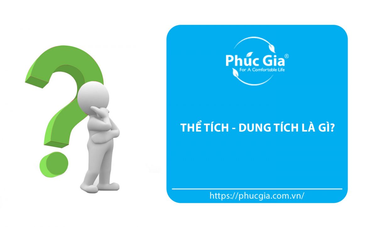Thể Tích Và Dung Tích Là Gì?